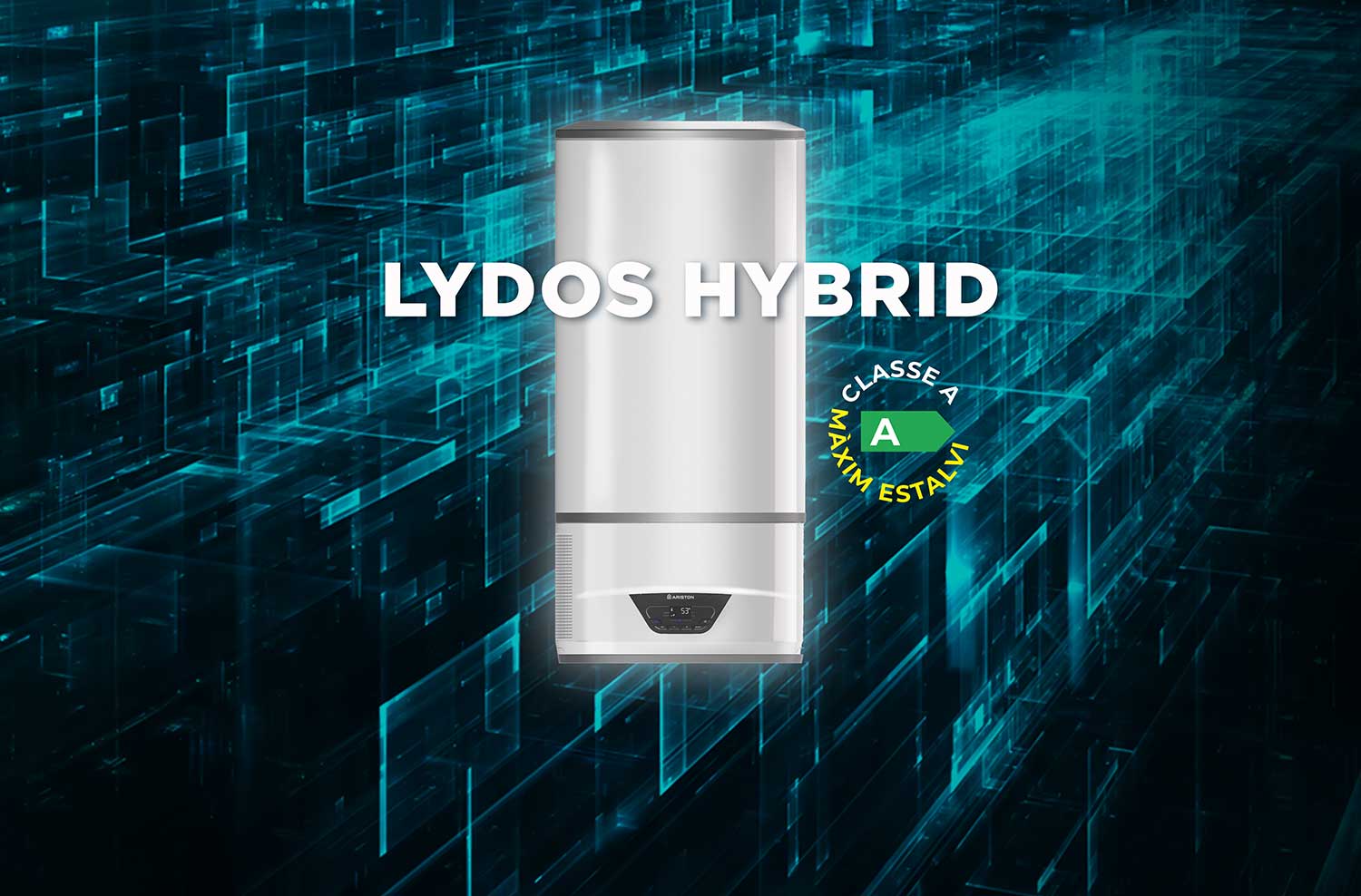 LYDOS HYBRID D'ARISTON. EL TERMO ELÈCTRIC AMB MÀXIM ESTALVI ENERGÈTIC ...
